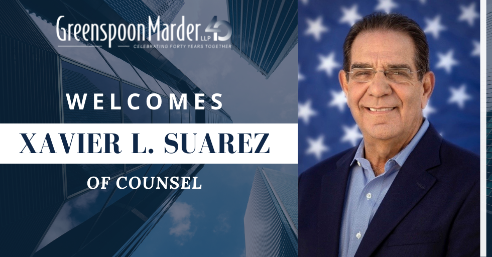 Greenspoon Marder Welcomes Xavier Suarez as Of Counsel in Miami