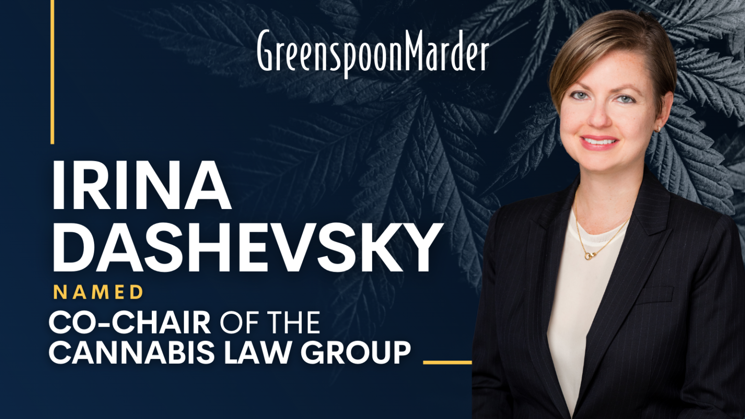 Irina Dashevsky Named Co-Chair of the Cannabis Law Group at Greenspoon Marder