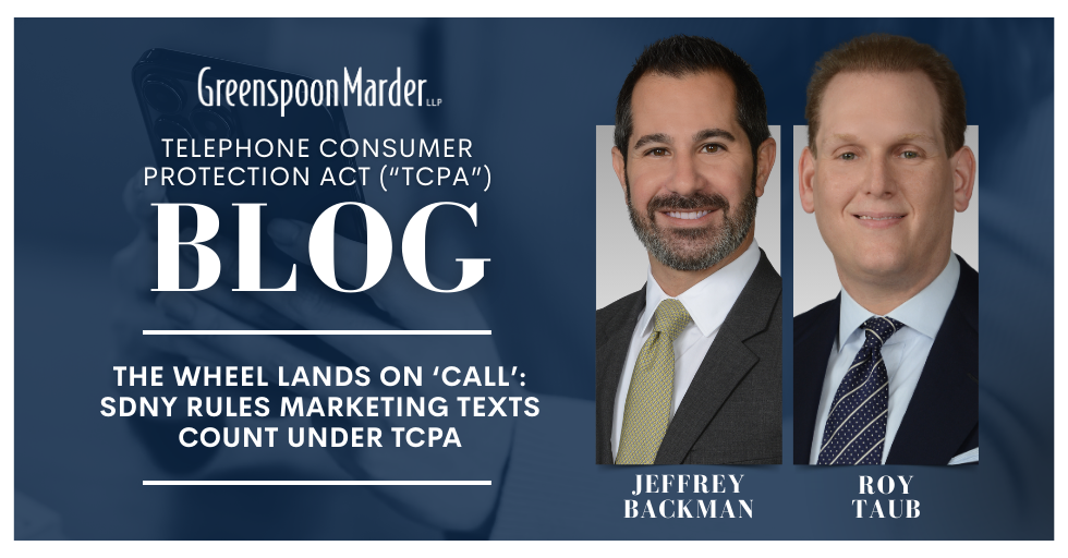 The Wheel Lands on ‘Call’: SDNY Rules Marketing Texts Count Under TCPA ...